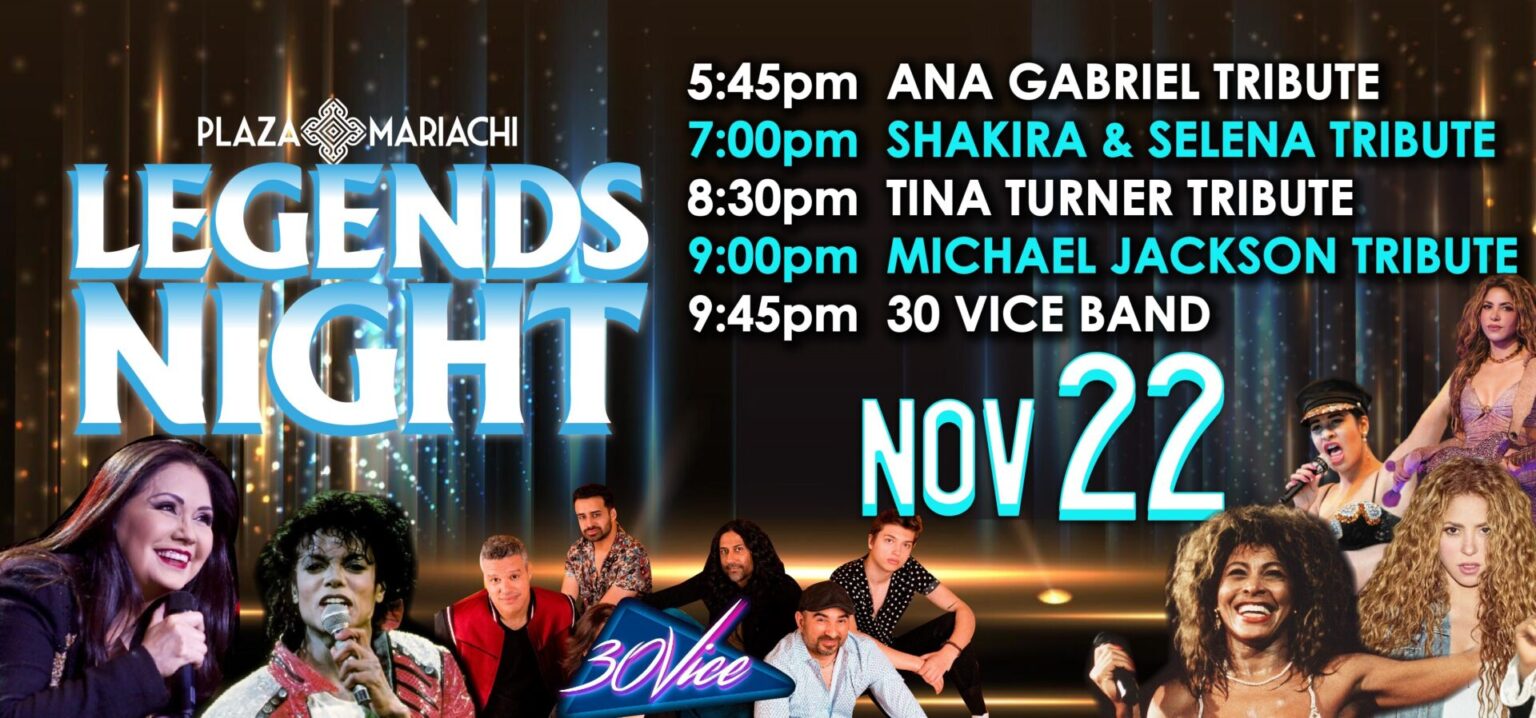 Legends Night Dinner Show -FREE!!! - Plaza Mariachi
